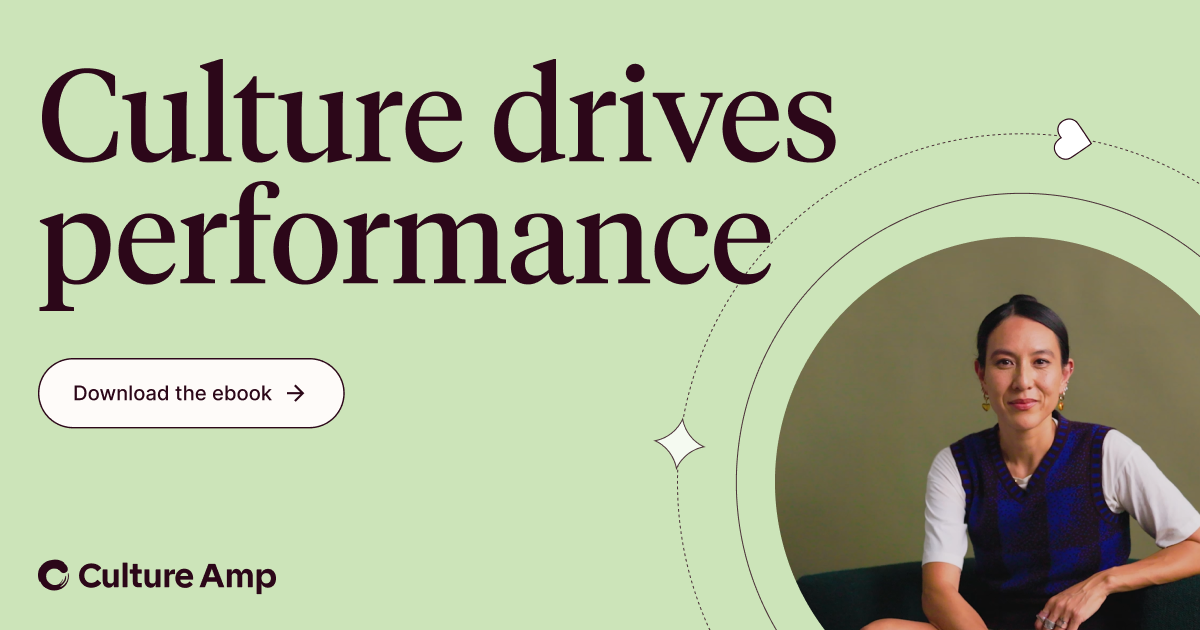 Culture drives performance | Culture Amp