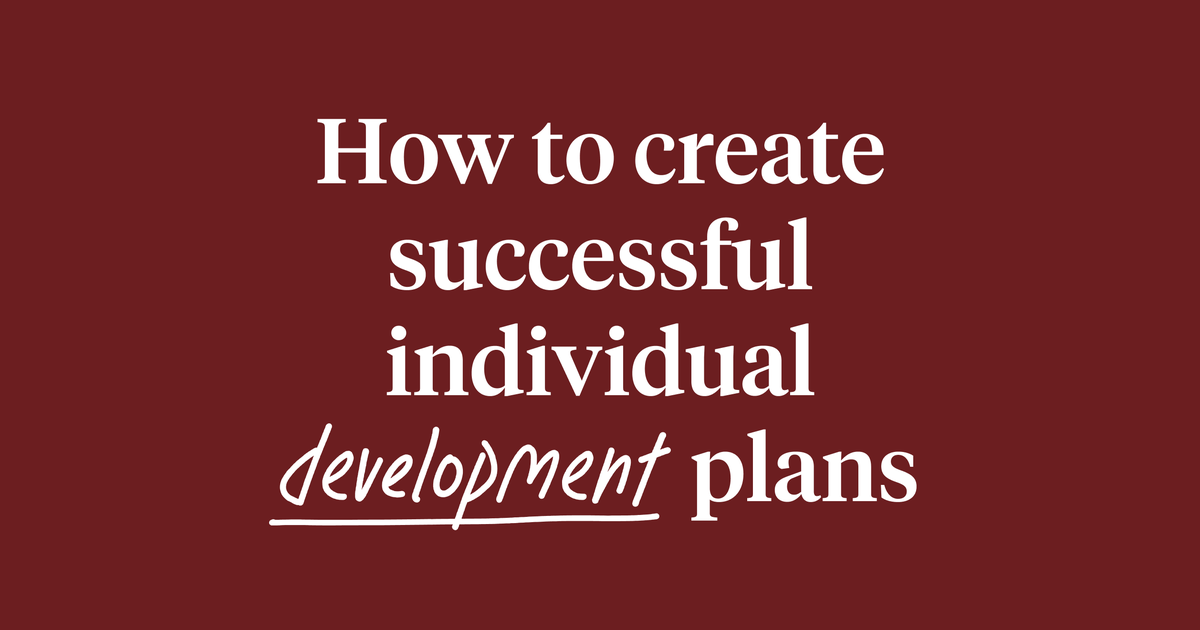A guide to creating a successful individual development plan | Culture Amp