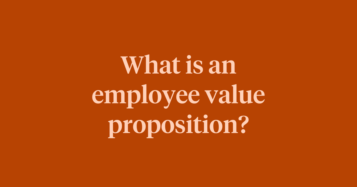 Employee value proposition: What it is and why you need one | Culture Amp