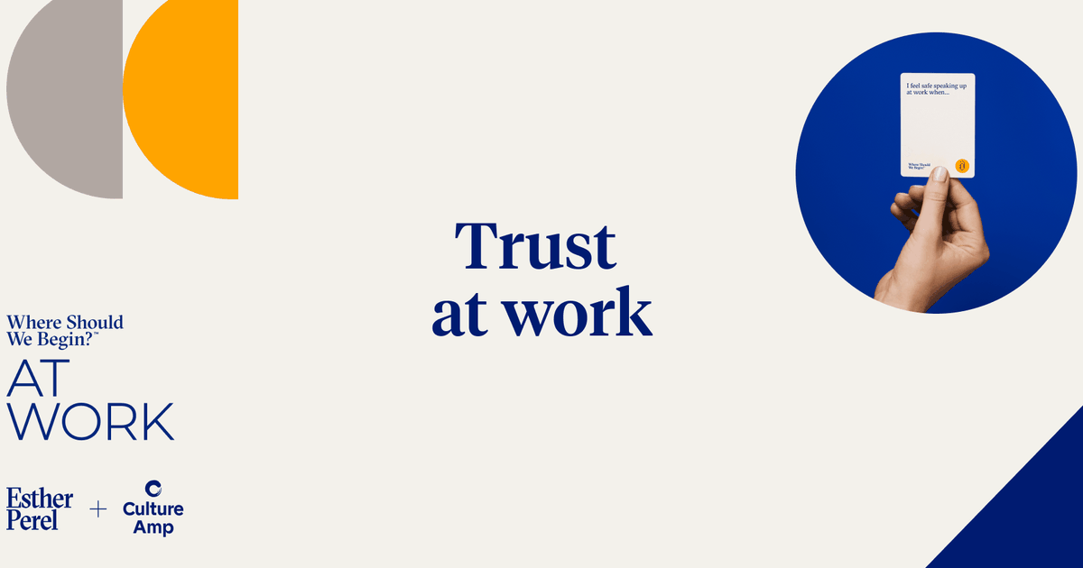 Your guide to building trust through psychological safety | Culture Amp