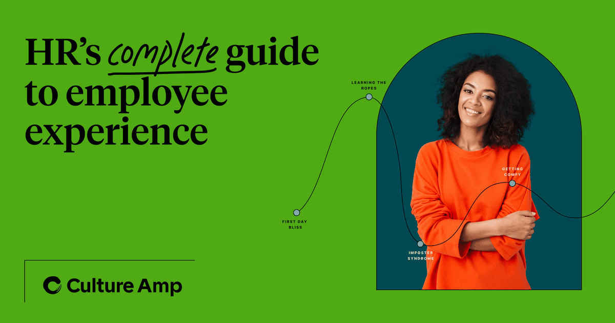 Employee experience: HR's complete guide | Culture Amp | Culture Amp
